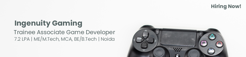 Trainee Associate Game Developer Jobs in Noida - Ingenuity Gaming